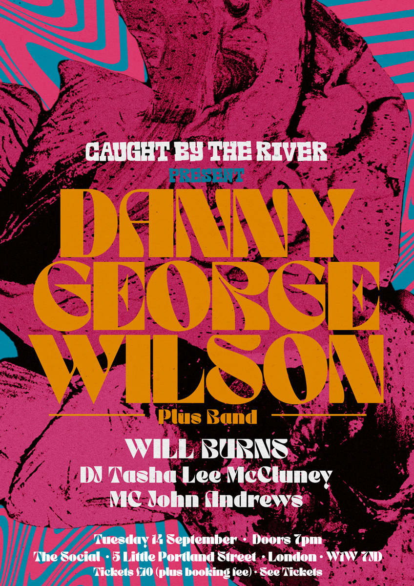 Event announcement: Danny George Wilson at The Social | Caught by the ...