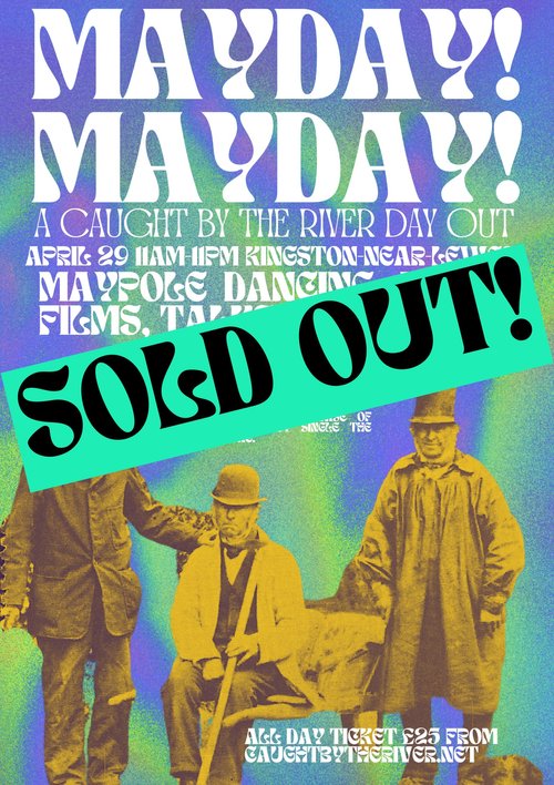 MAYDAY! MAYDAY! – reserve ticket list | Caught by the River | Caught by ...